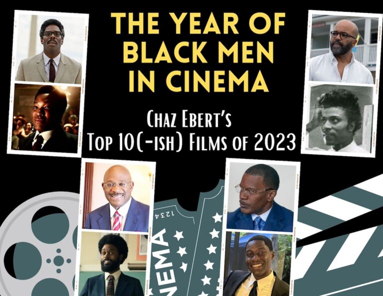 The Year of Black Men in Cinema: Chaz Ebert's Top Ten(-ish) Films of 2023